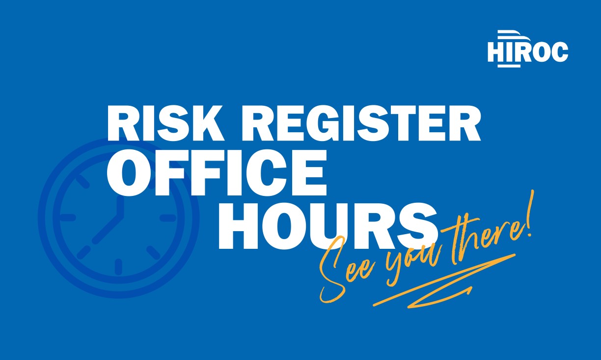 Subscriber Exclusive: Risk Register Office Hours from HIROC ...
