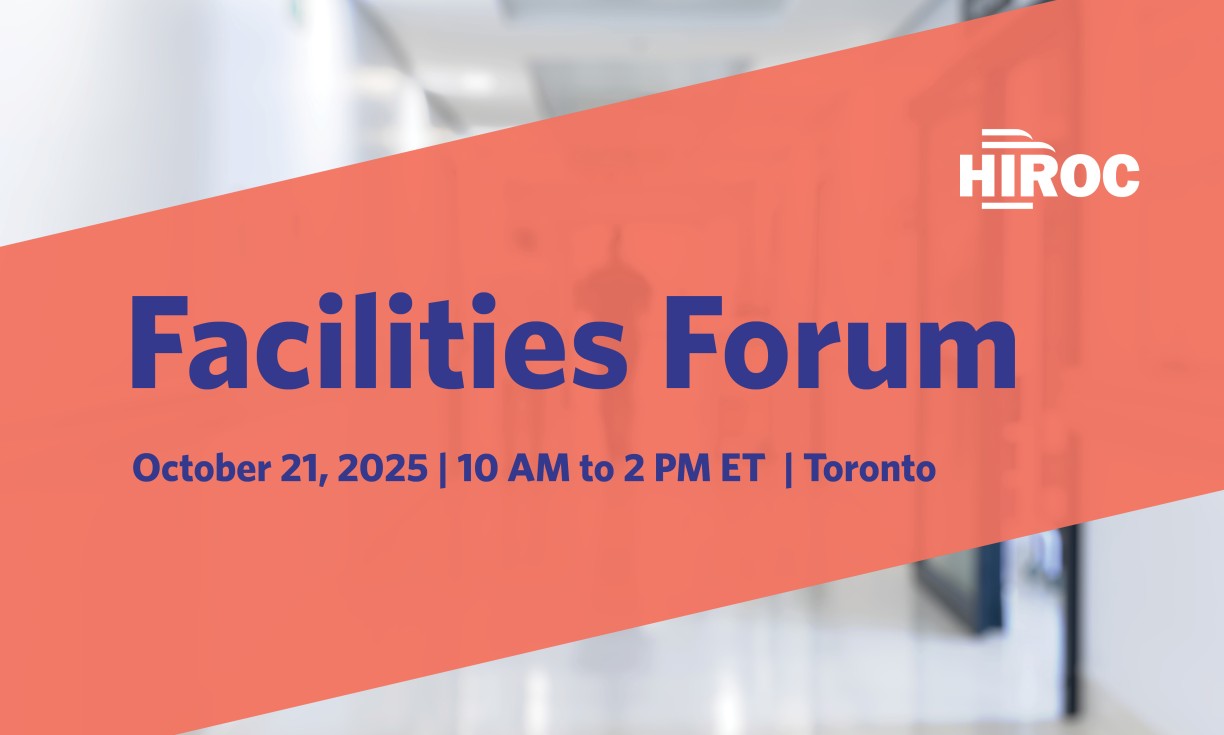 HIROC’s Facilities Forum is Back: Here’s What to Expect | Healthcare ...